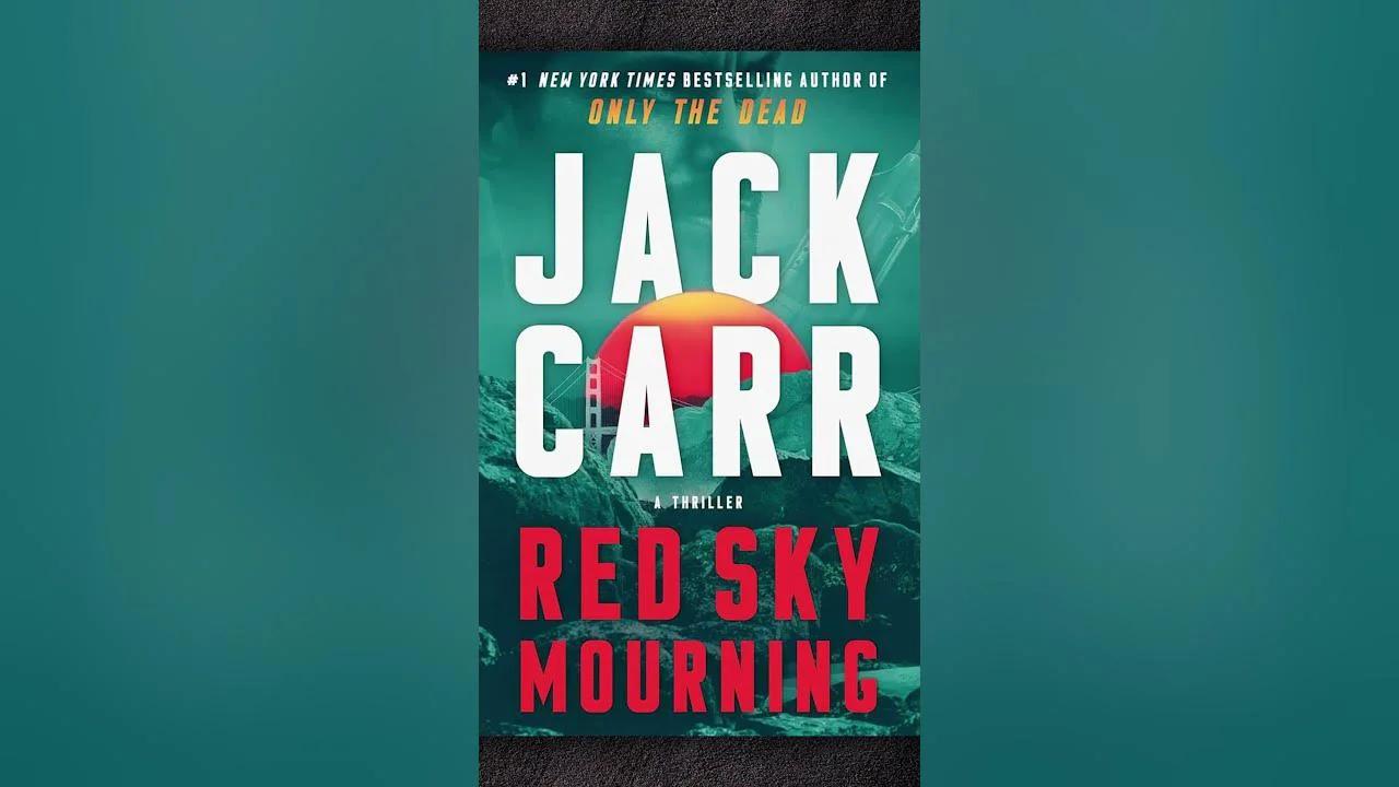 Bestselling Author Jack Carr on Writing His New Book "Red Sky Mourning"