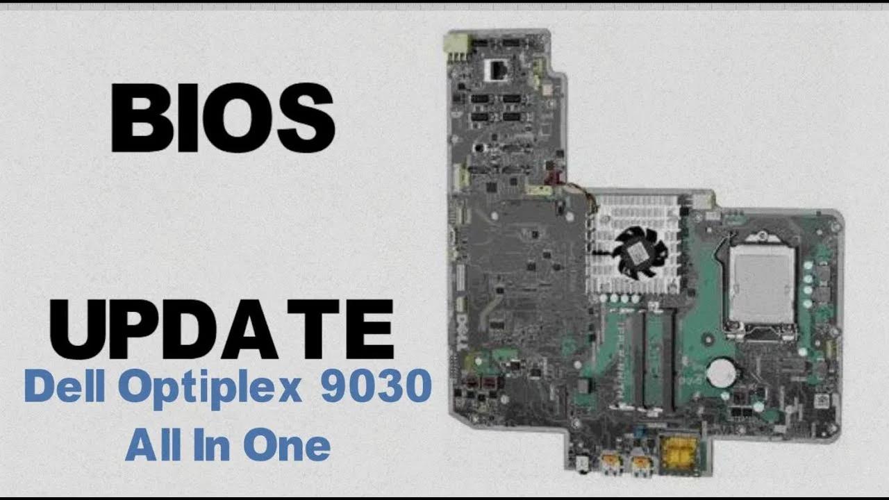 How to Update a Dell Motherboard's Bios || Optiplex 9030 AIO || Enable ...