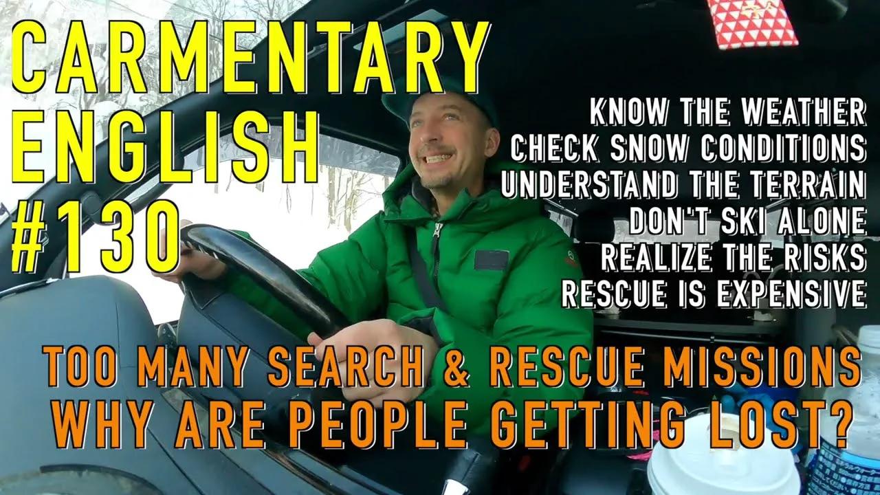 Carmentary Japanese #130 Too many Search & Rescue Missions