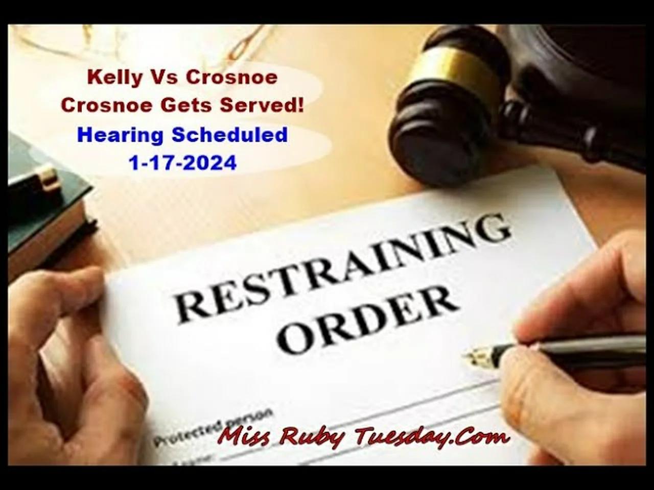 Miss Ruby Tuesday- Kelly Vs Crosnoe- Restraining Order Served!