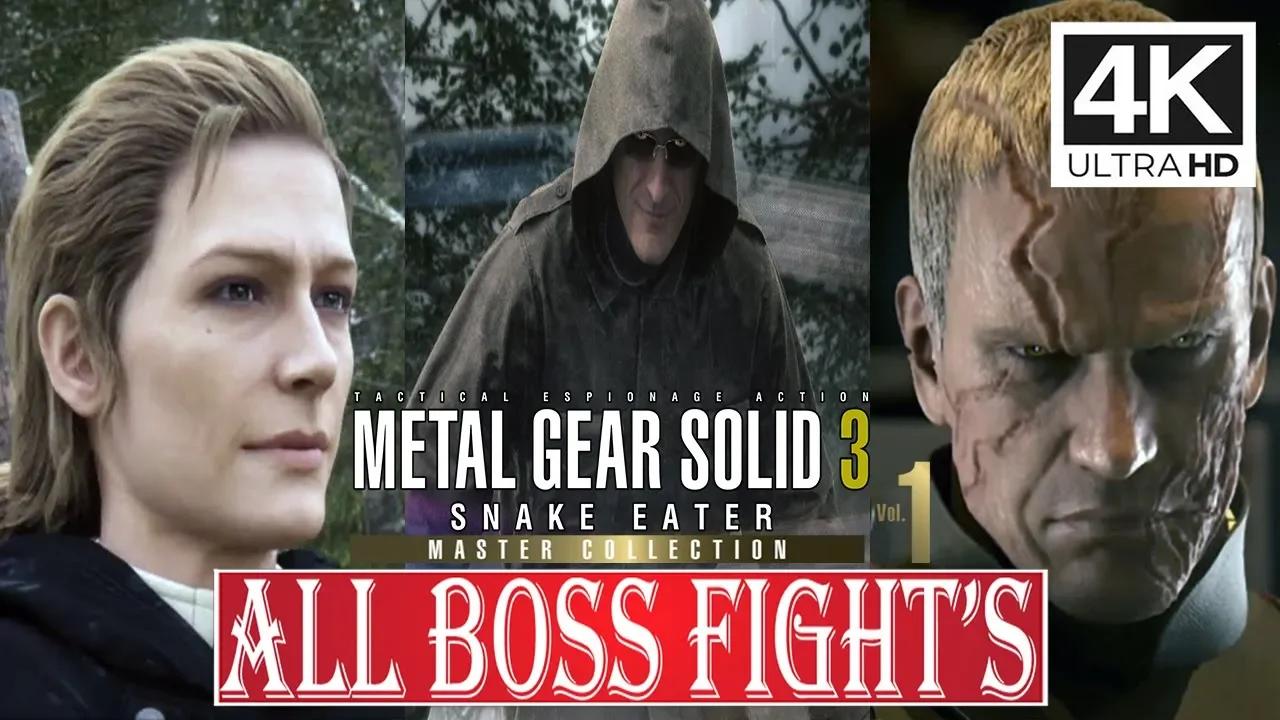 METAL GEAR SOLID 3 SNAKE EATER MASTER COLLECTION Vol.1 - ALL BOSS FIGHT ...