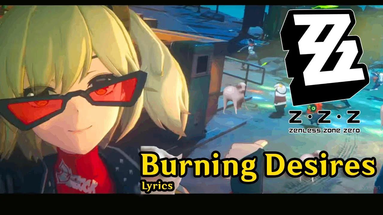 Burnice Character Demo : Burning Desires Lyrics