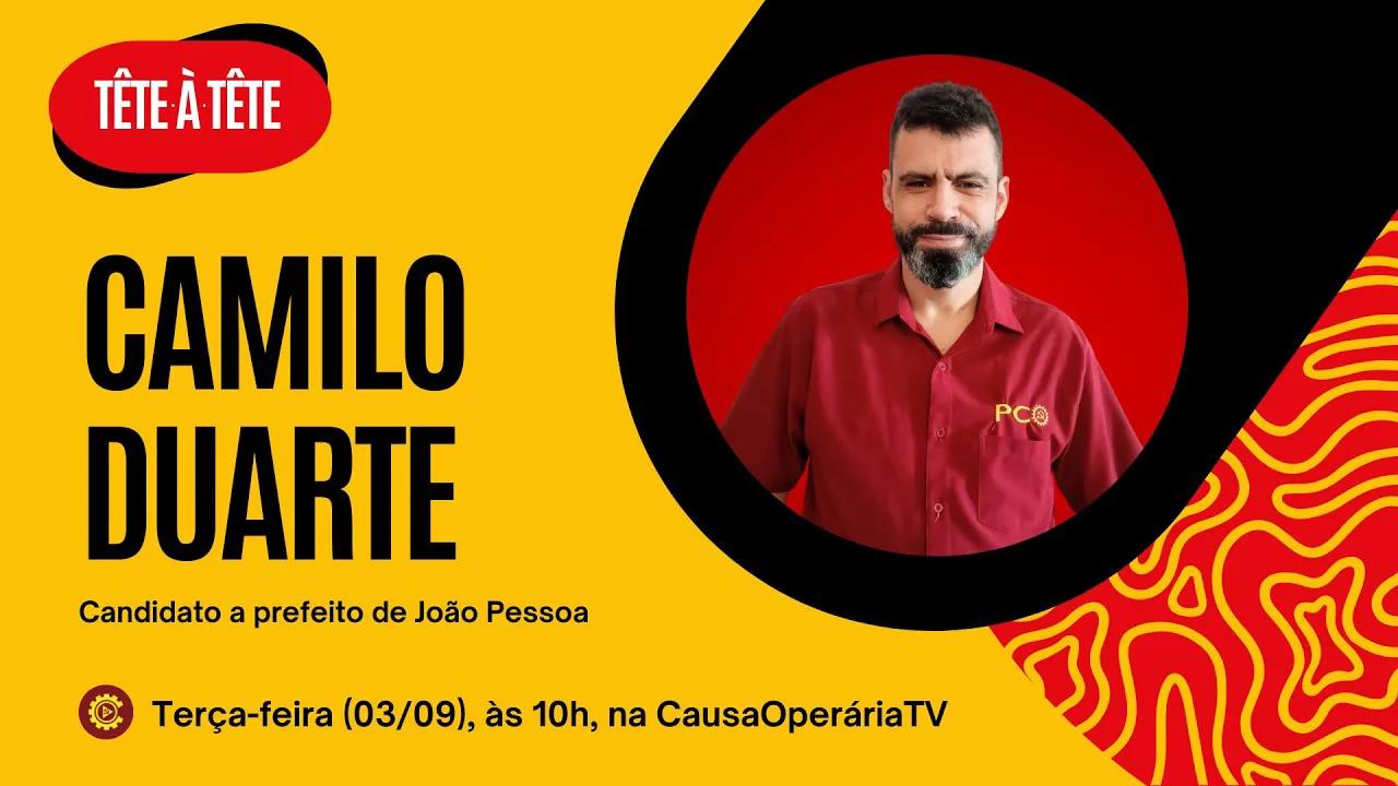 Camilo Duarte, candidato a prefeito de João Pessoa pelo PCO | Tête à Tête