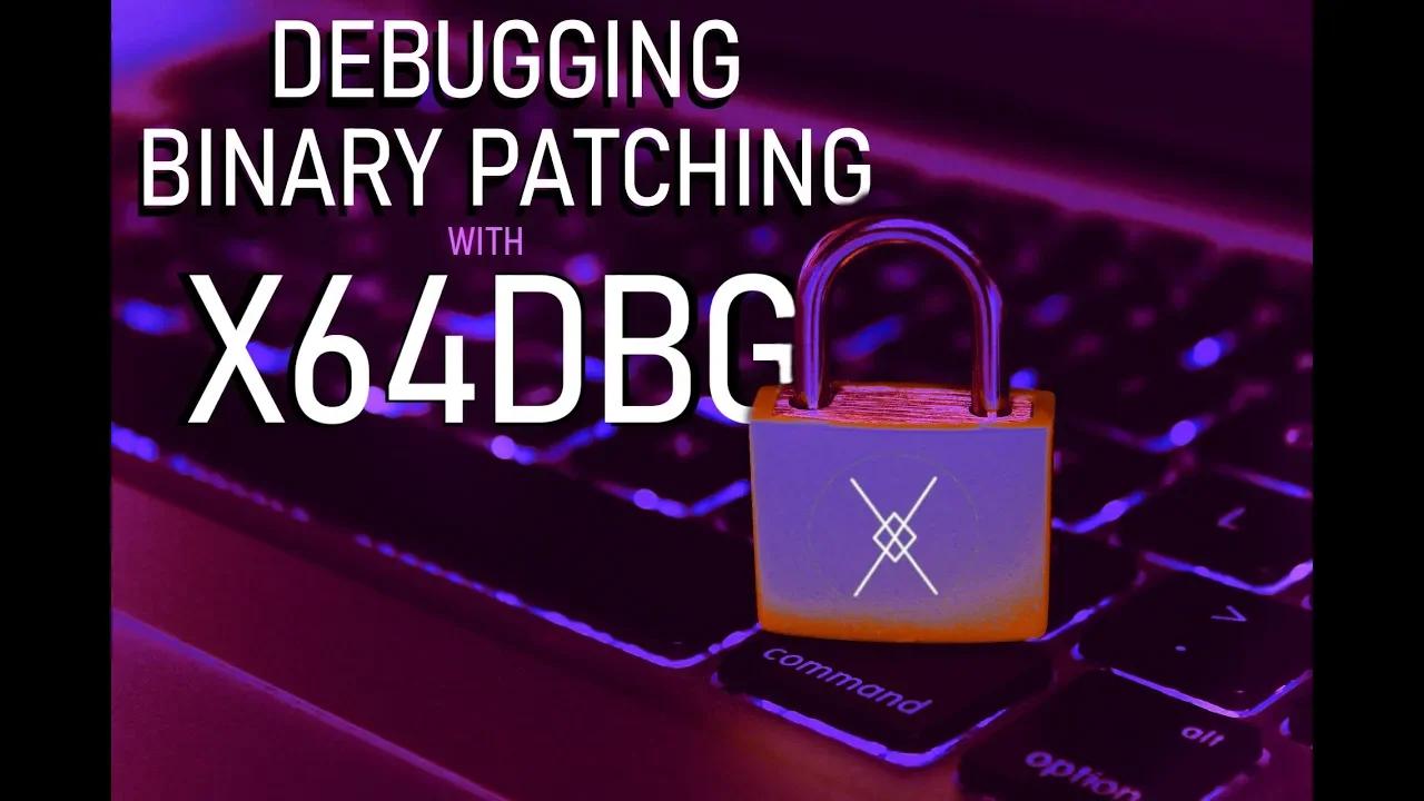 X64DBG Debugging and Binary Patching basic Evasive Binaries