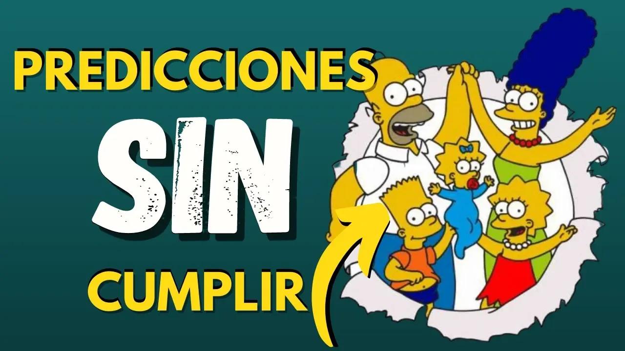 Predicciones SIN CUMPLIR de los SIMPSONS |Sorprendentes y Aterradoras ...