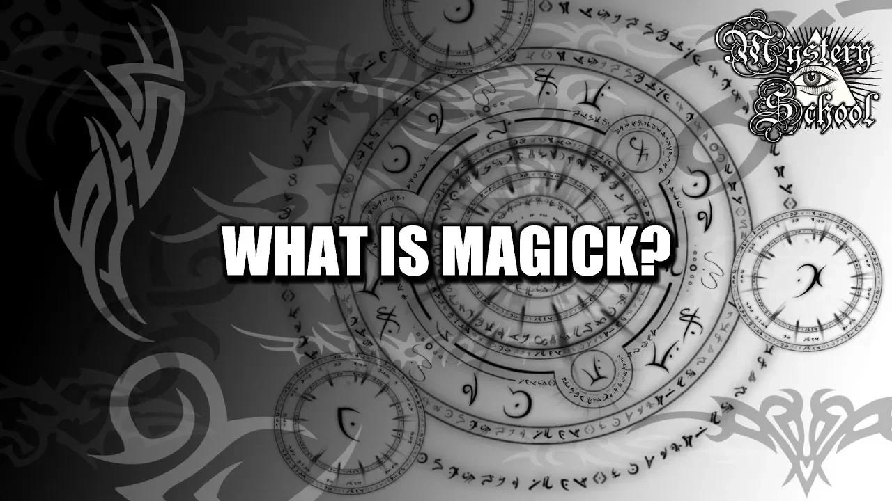 What is Magick?