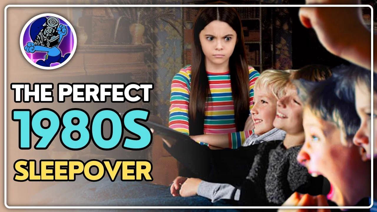 The Best 1980s Sleepover Ever