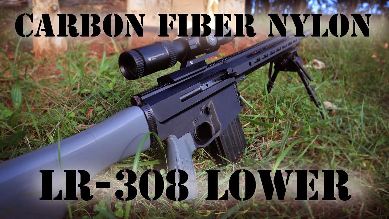 3D Printed 308 Lower Test | Shooting My New Carbon Fiber Nylon LR-308 ...