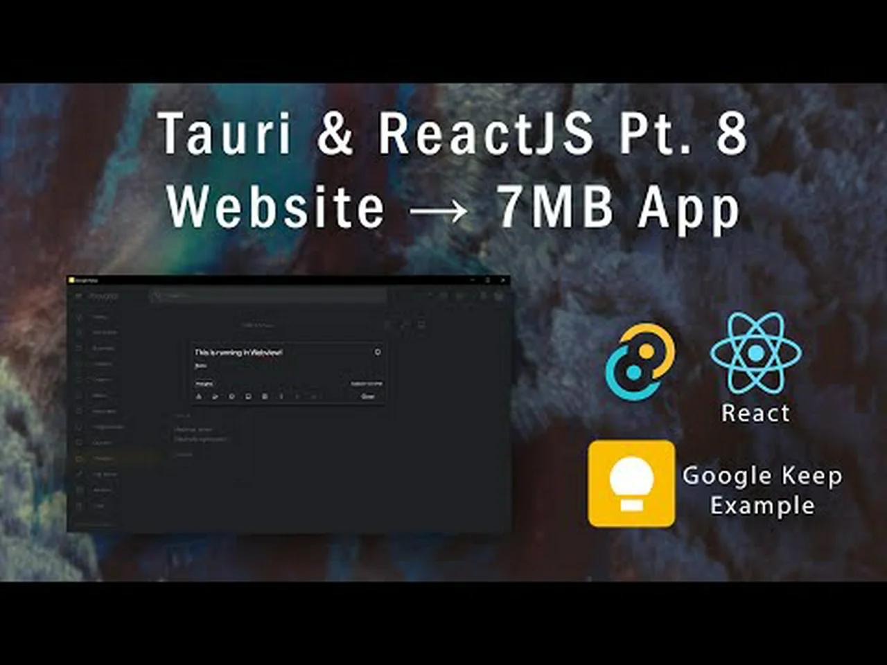 Tauri & ReactJS Part 8 - Website (Google Keep) to Desktop App