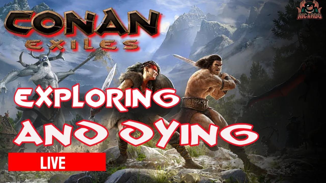 Exploring and hopefully not Dying // Conan Exiles