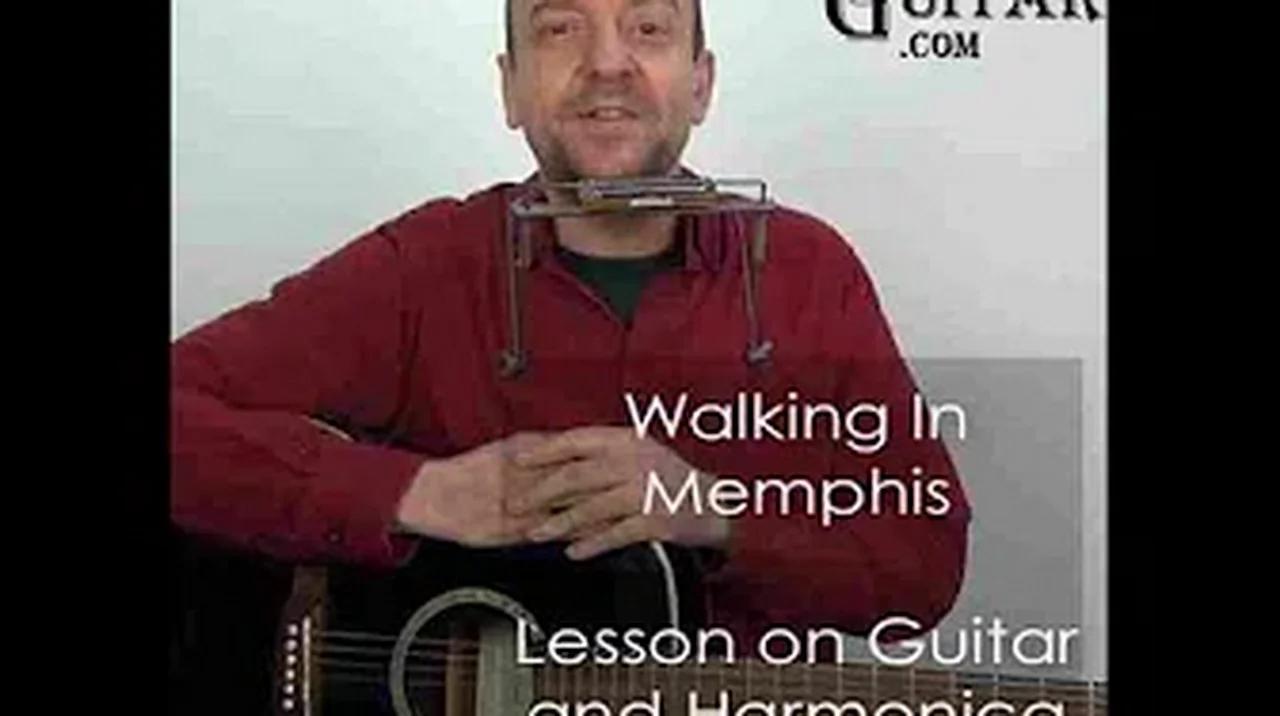 Walking In Memphis Guitar Lesson and Harmonica Lesson