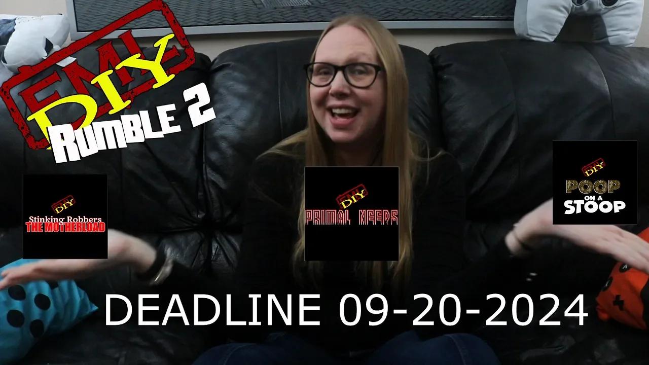 FML DIY Rumble 2 TOP 3 FINALISTS" VOTE NOW. DEADLINE 09-20-24