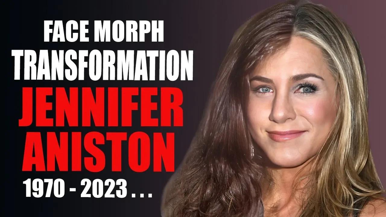 Jennifer Aniston - Transformation (Face Morph Evolution 1970 - 2023...)