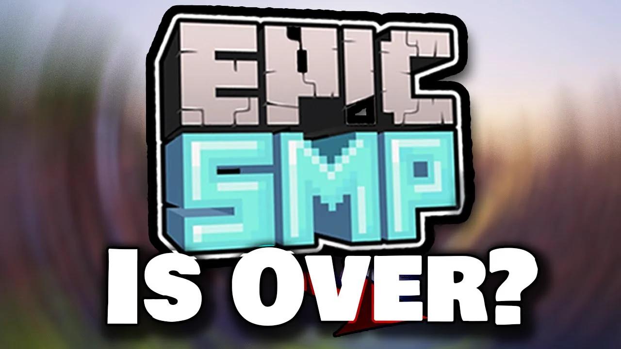 The Epic SMP Is OVER?