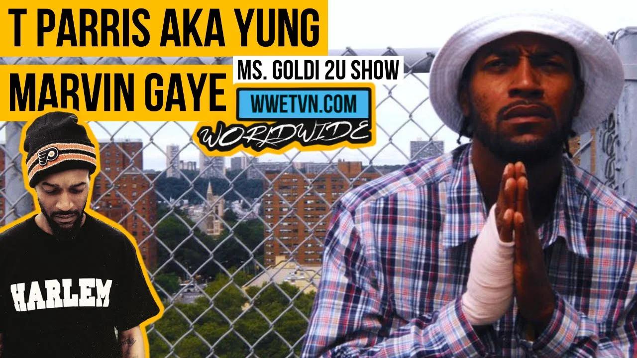 T Parris aka Yung Marvin Gaye Talks New York Hip Hop & Growing Up In ...
