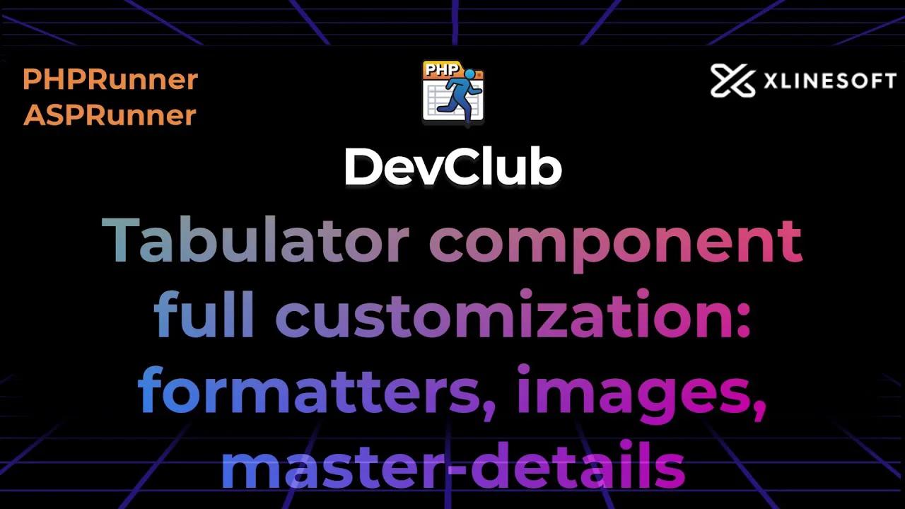 TABULATOR FULL CUSTOMIZATION |XLINESOFT | DEV CLUB