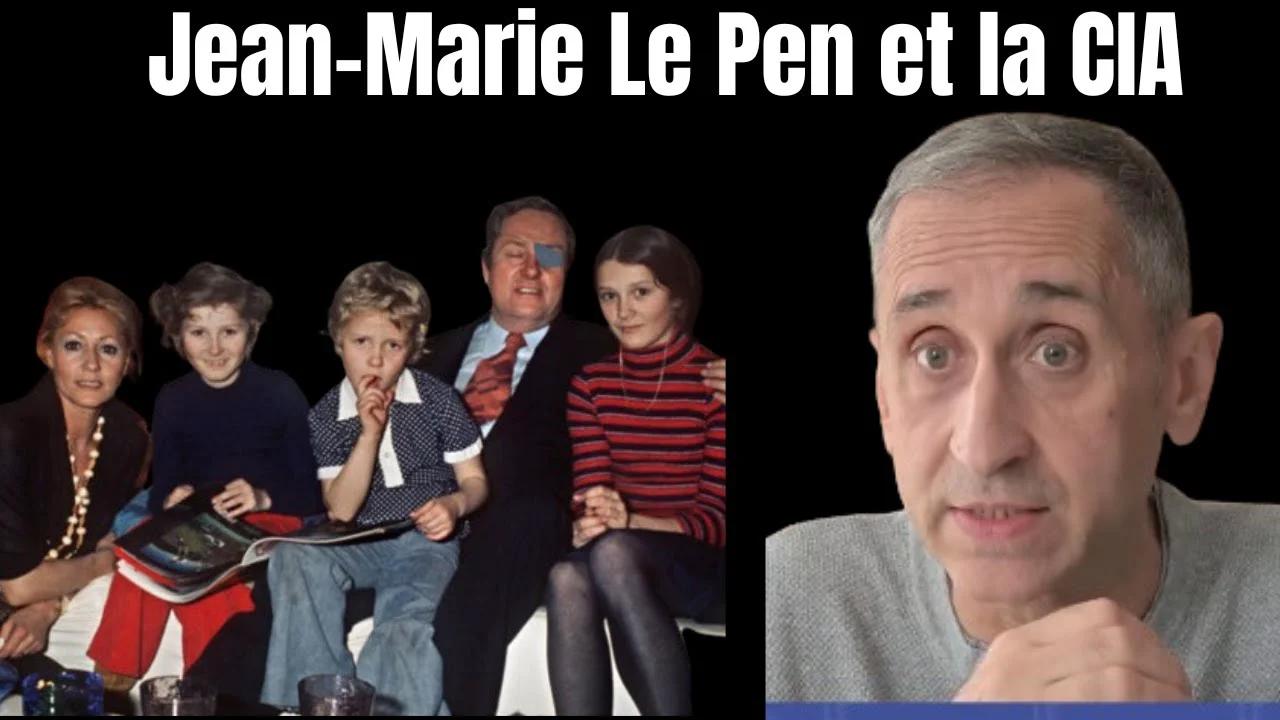les relations entre Jean-Marie Le Pen et la CIA