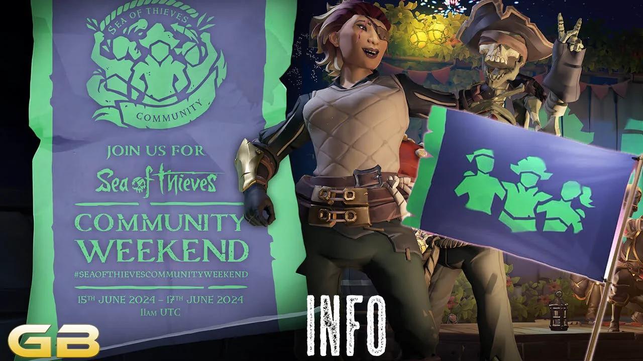 Sea of Thieves Season 12 Community Weekend Info
