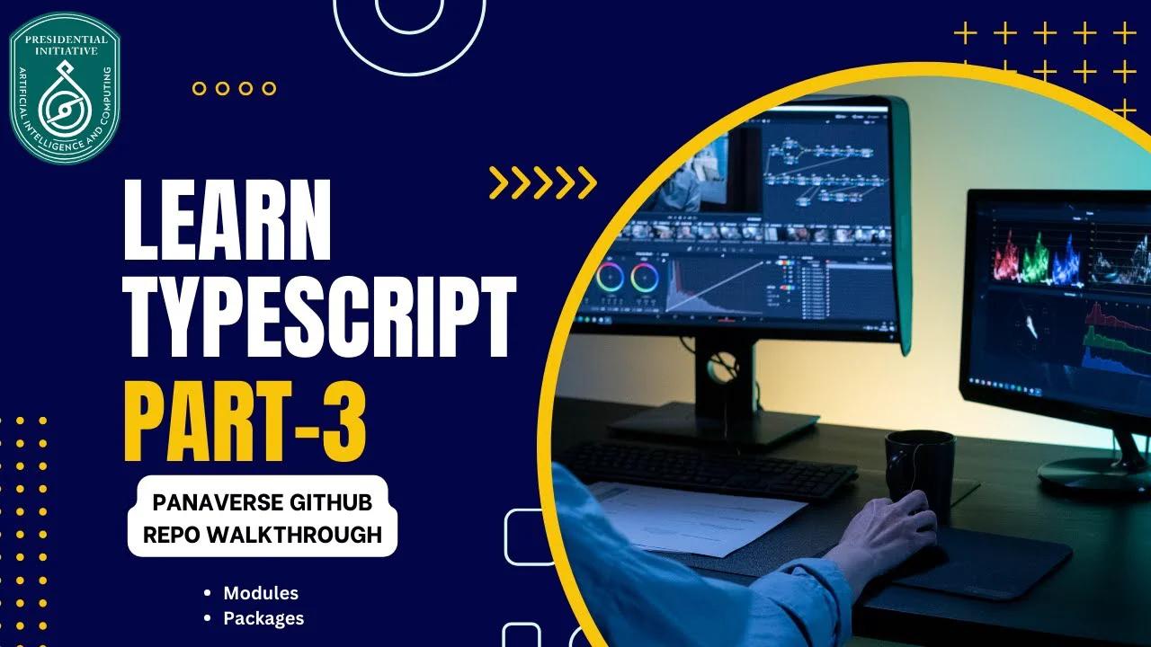 Master Typescript Modules And Package Power With Panaverse Step 03
