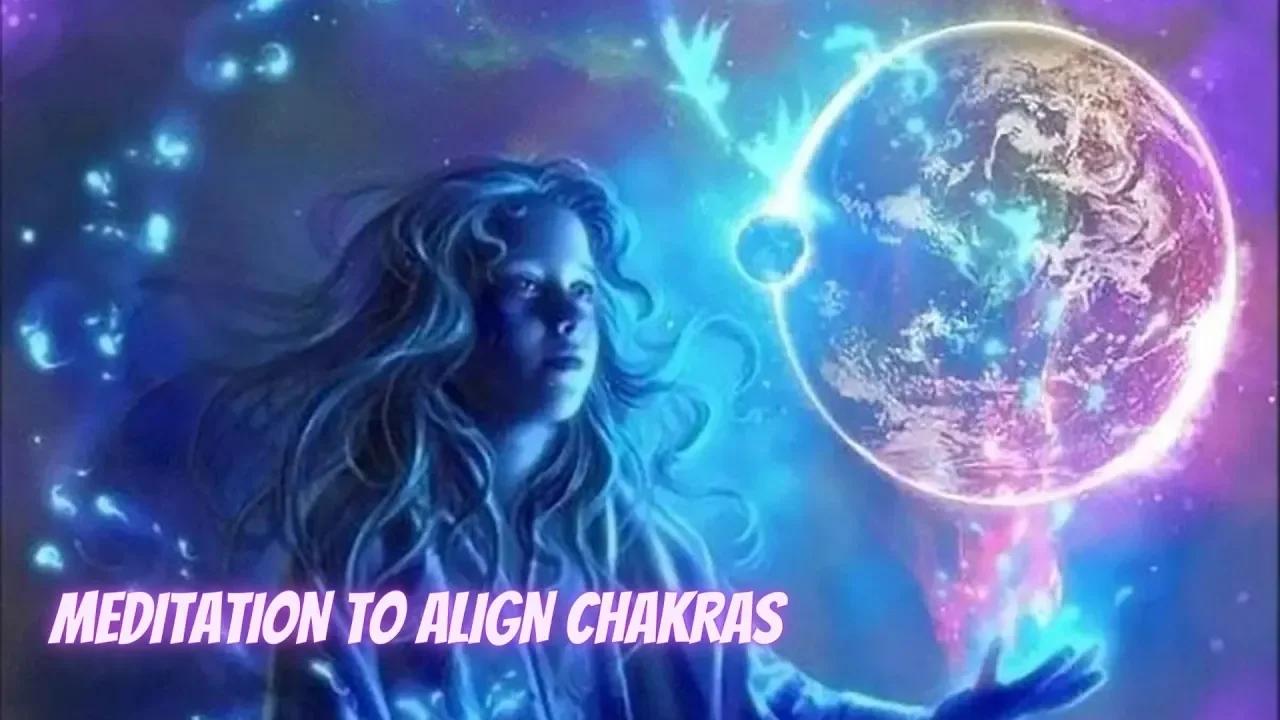 MEDITATION TO ALIGN CHAKRAS - CHAKRA MEDITATION - GUIDED MEDITATION
