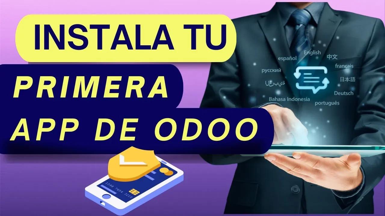 👨🏻‍💻Cómo EMPEZAR con Odoo | INSTALAR tu Primera APP | Paso a Paso con ...