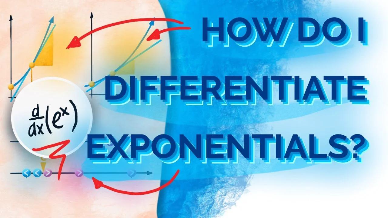 Exponential Derivatives | Differentiation