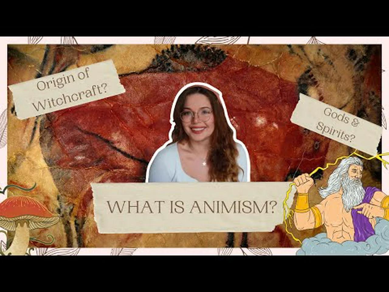 What is Animism // Origin of Witchcraft // Where the Gods came from