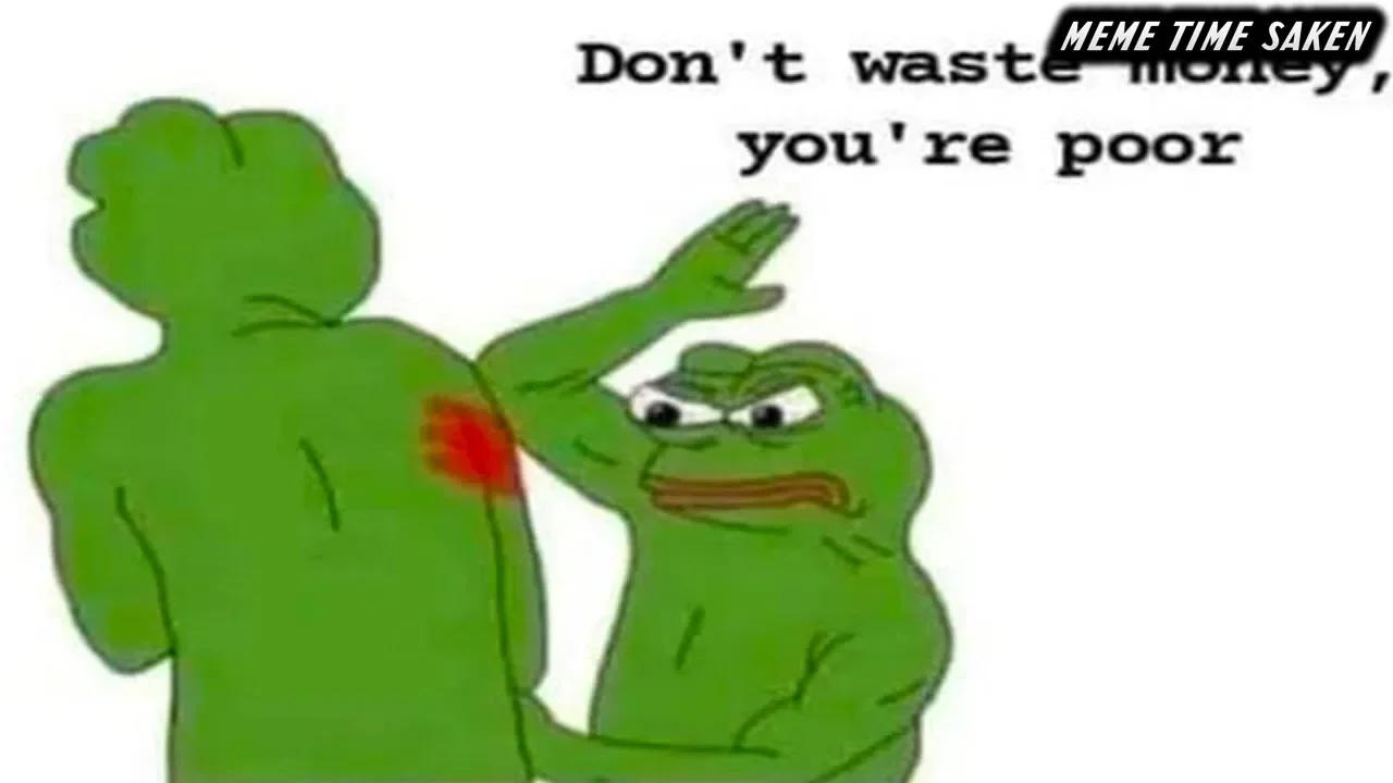 Poor memes