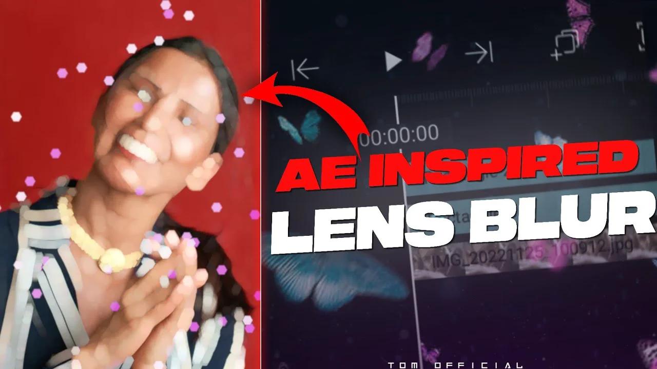 Trending Lens Blur Transitions Alight motion