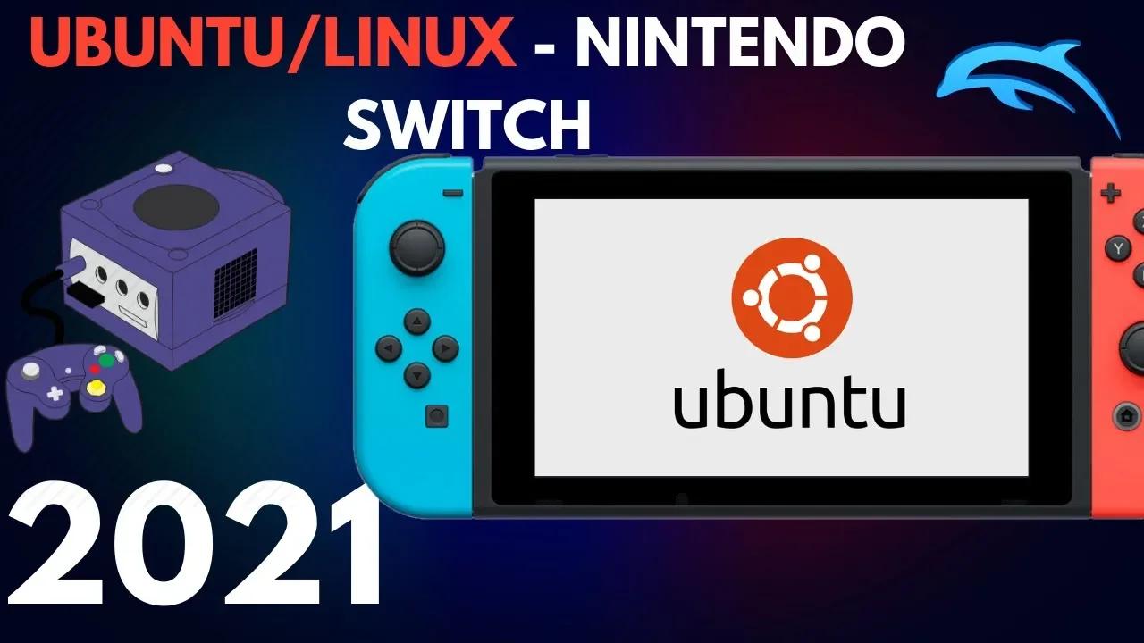 Ubuntu Install Nintendo Switch [2021]