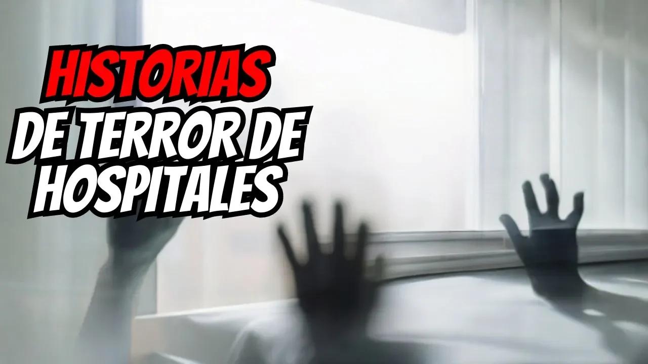👻 3 Historias de TERROR en Hospitales reales - Relatos de terror
