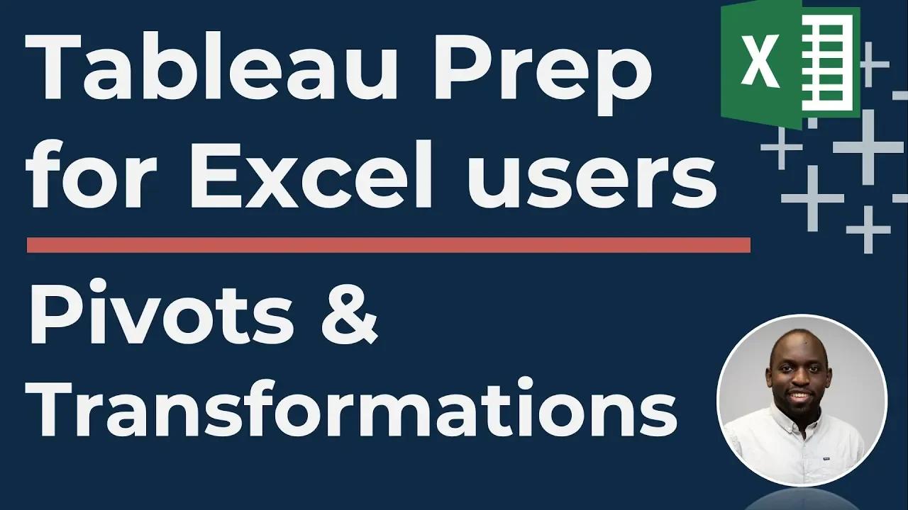 Tableau Prep Builder: Pivot / Transformations (Part 6 of 7)