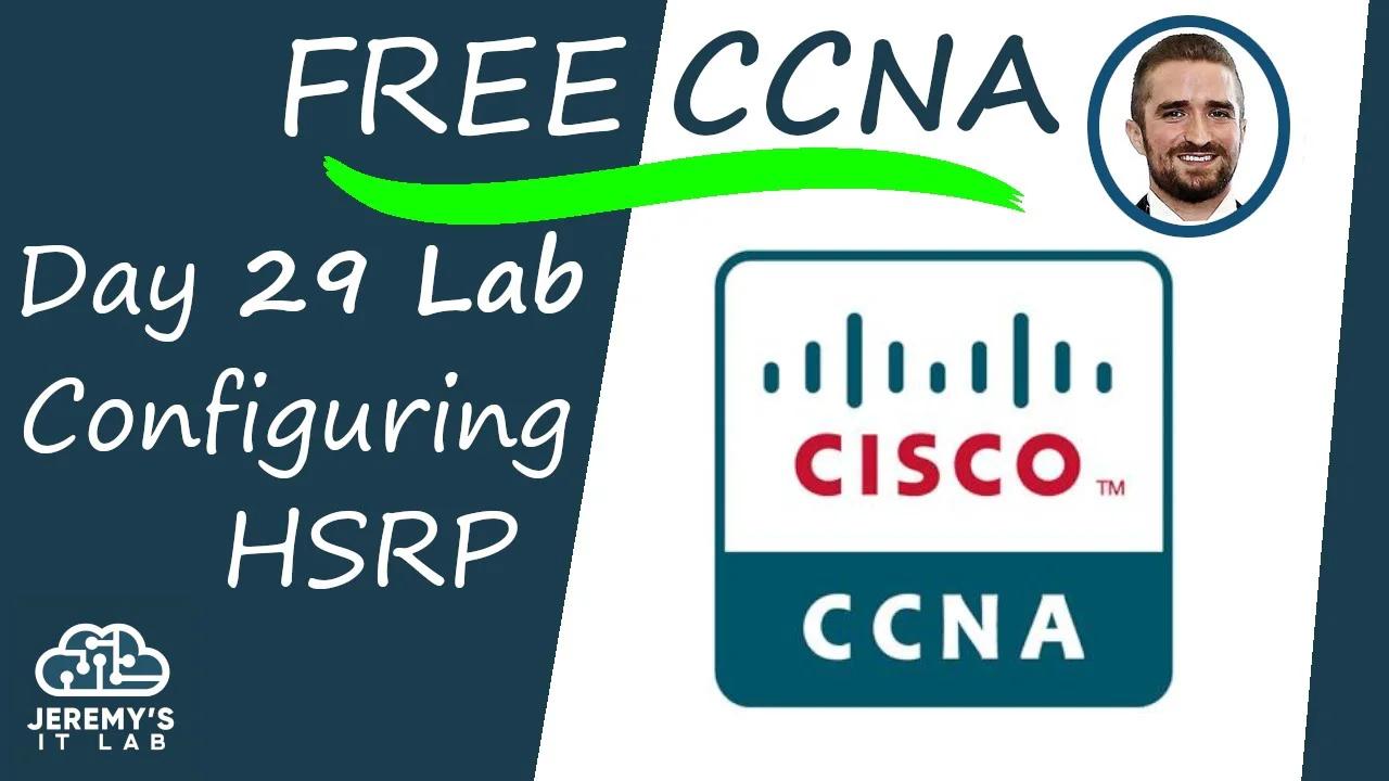 Free CCNA | Configuring HSRP | Day 29 Lab | CCNA 200-301 Complete Course