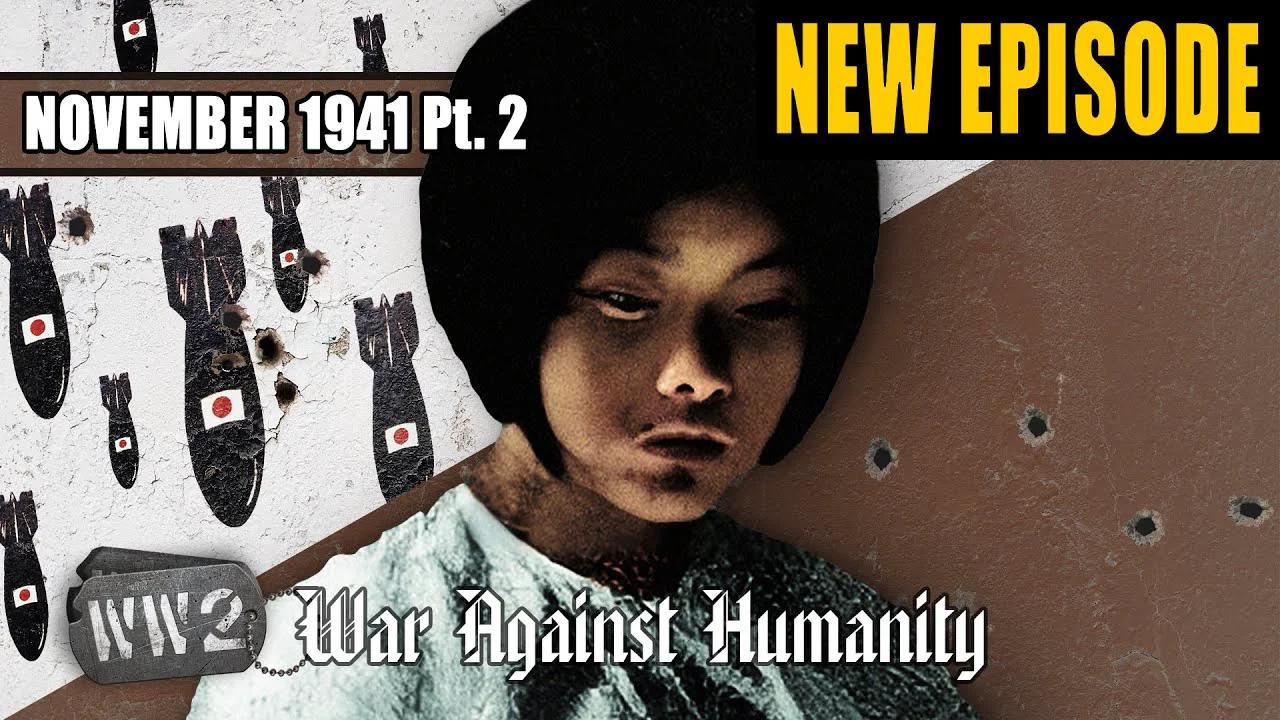 Japanese Plague Bombs - War Against Humanity 023 - November 1941, Pt. 2