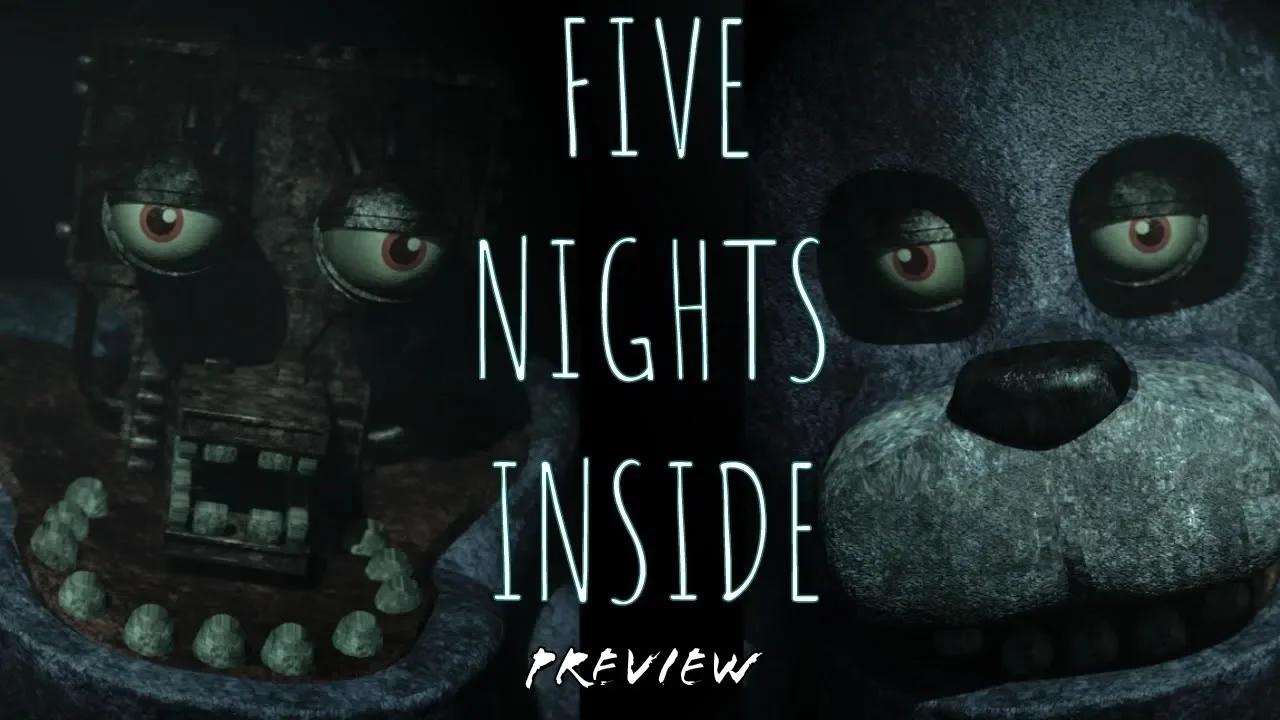 [Fnaf/Sfm] Five Nights Inside | PREVIEW