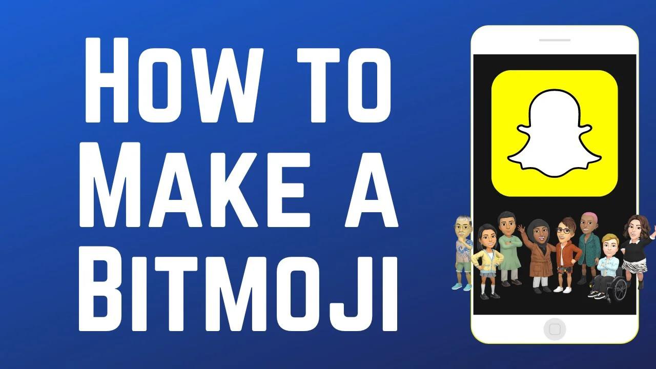 Bitmoji Guide: How to Make Your Own & Use it on Snapchat 2024