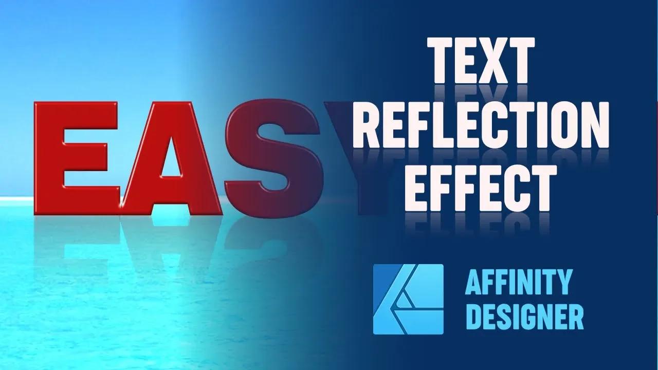 How to Create a Text Reflection Effect in Affinity Designer