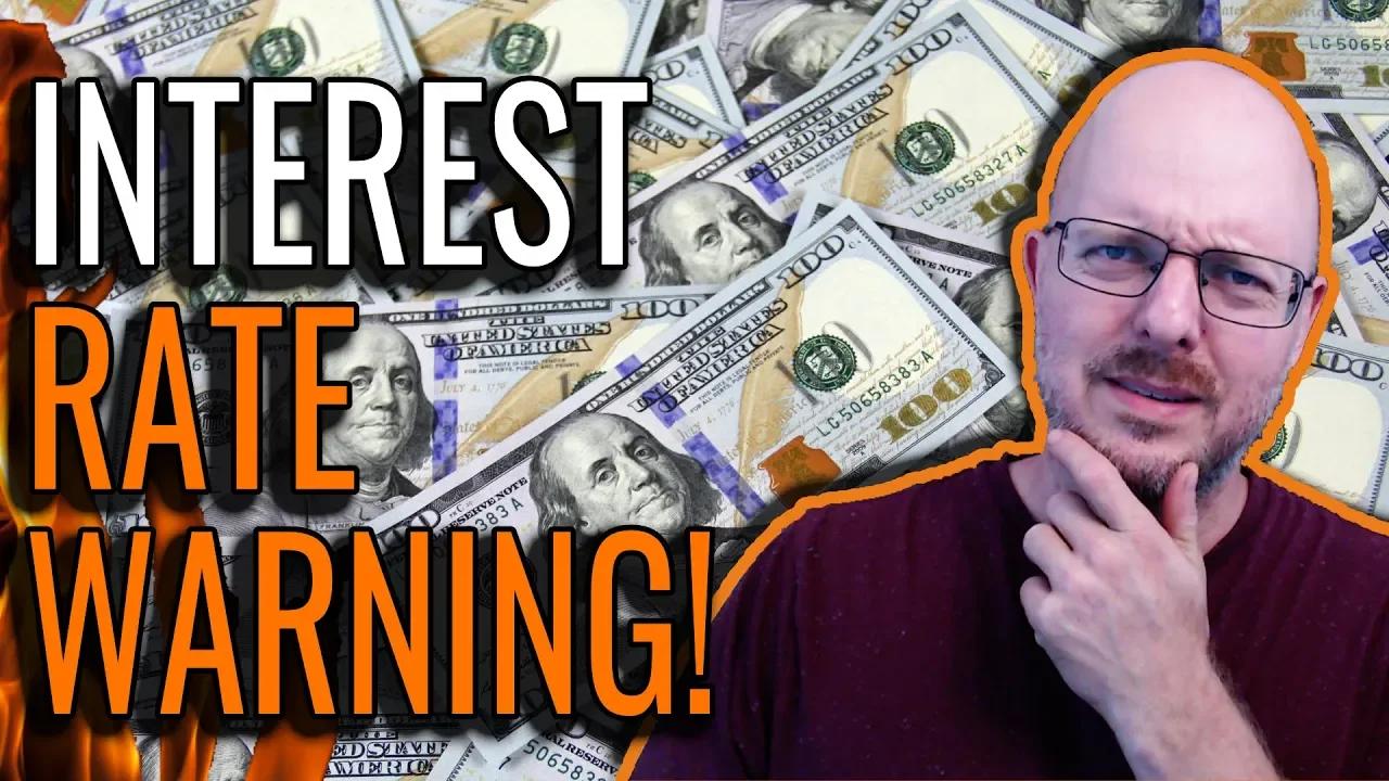 Interest Rate Warning