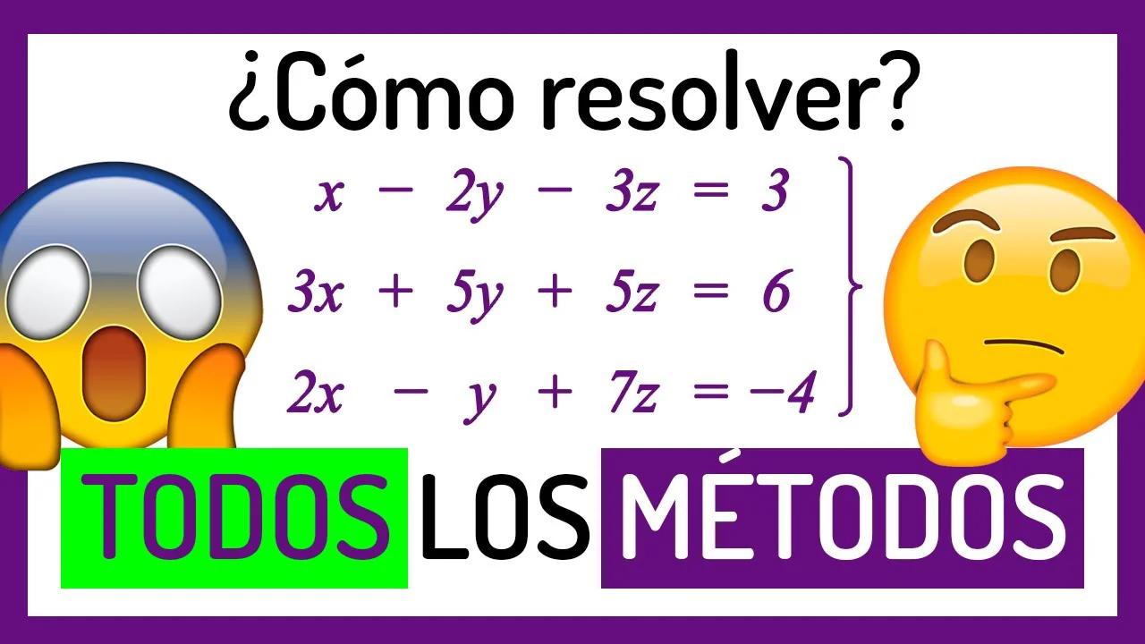 CÓMO RESOLVER un Sistema de Ecuaciones 3x3: TODOS los Métodos EXPLICADOS paso a paso