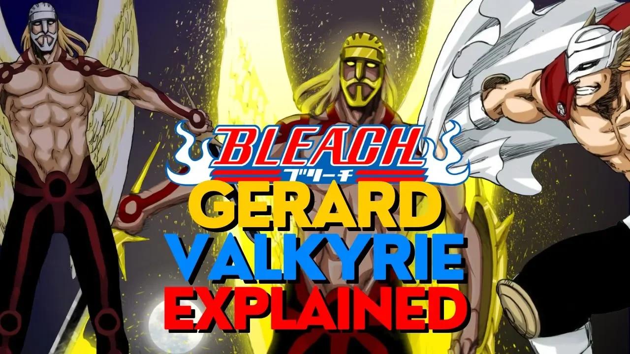 Who is Gerard Valkyrie ? - Explained [Bleach]