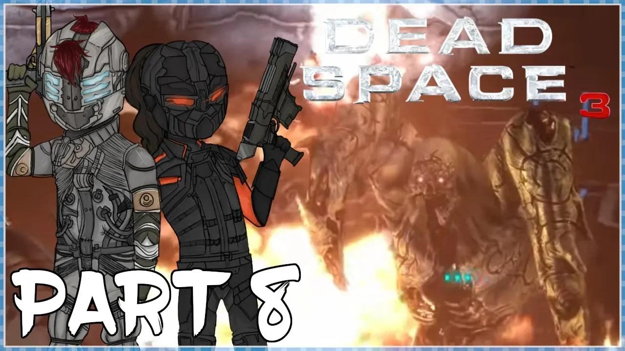 DEAD SPACE 3 Co-op Playthrough Part 8 - ACTIVATE THE SHUTTLE!