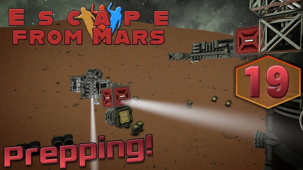 EFM | 19 - Escape from Mars Survival - Prepping! | Space Engineers