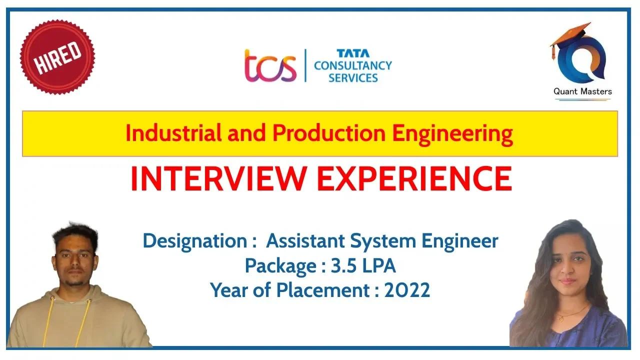 TCS Interview Experience - 2022 | Designation: Assistant System Engineer