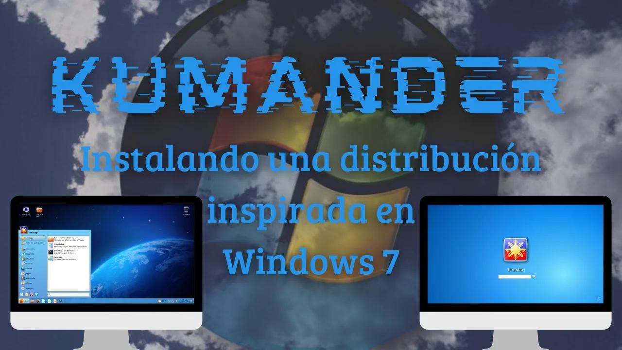 kumander - Como instalar esta distribución inspirada en Windows 7