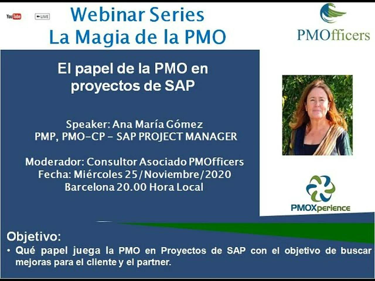 El papel de la PMO en proyectos de SAP. Webinars Series La Magia de la ...
