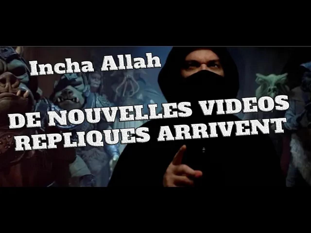 DE NOUVELLES VIDEOS REPLIQUES ARRIVENT INCHA ALLAH ...
