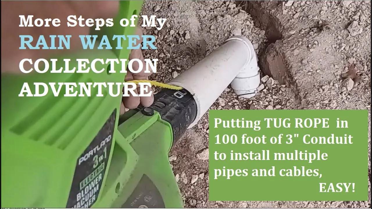 My rain water collection system build, Putting a tug rope in 100 feet 3 ...