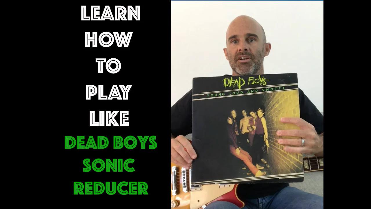 How To Play Sonic Reducer by The Dead Boys (Incl. Solo)! - Beginner ...