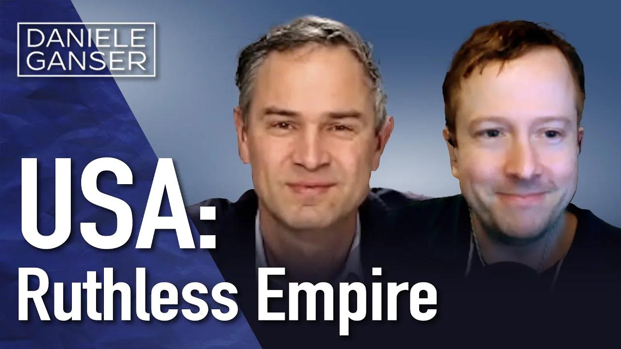 Dr. Daniele Ganser: USA: Ruthless Empire (Aaron Good 6.2.23)