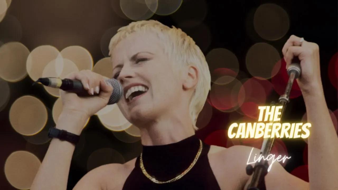 GREATEST HITS - THE CRANBERRIES LINGER